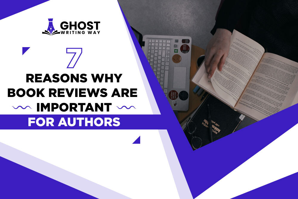 7 Reasons Why Book Reviews Are Important For Authors