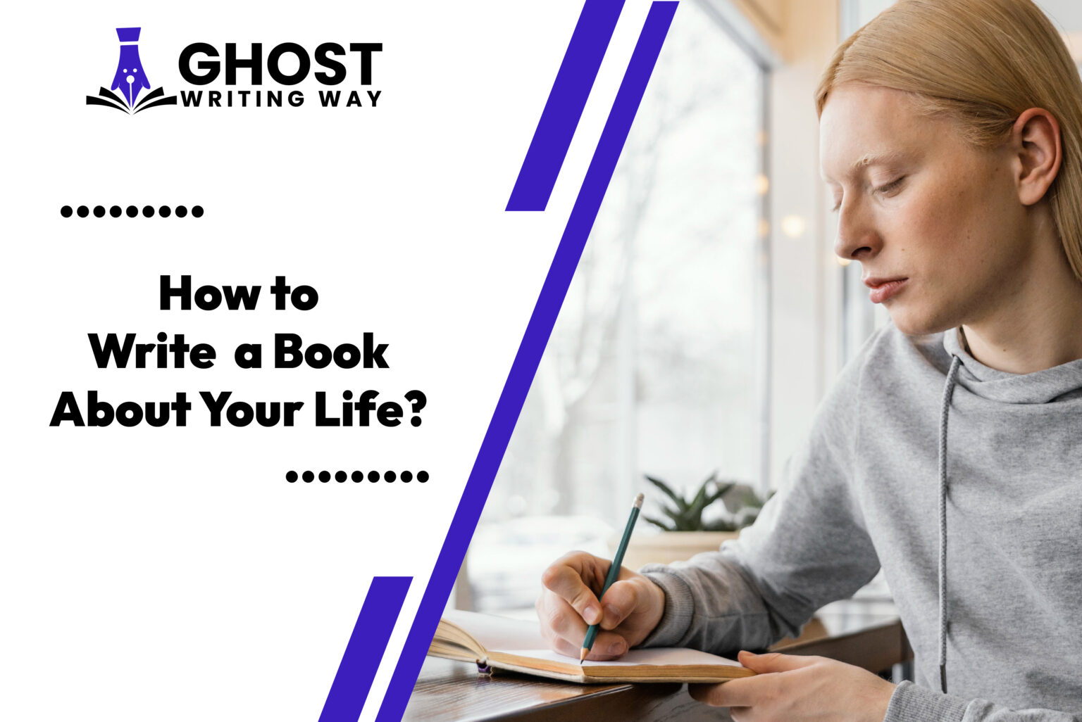Writing a Book About Your Life - Tips & Advice